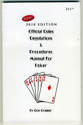 Official Rules Regulations & Procedures Manual For Poker 2010 Edition